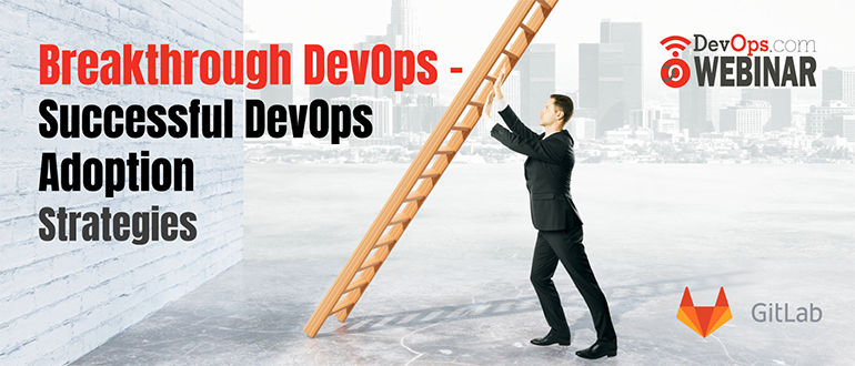 Breakthrough DevOps - Successful DevOps Adoption Strategies Breakthrough DevOps - Successful DevOps Adoption Strategies